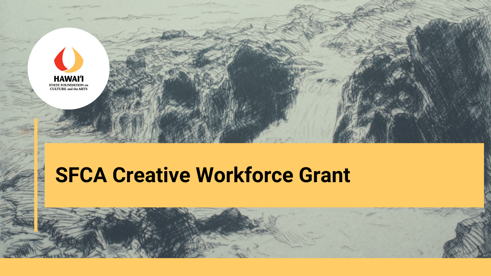 SFCA Creative Workforce Grant Applications Now Open | State Foundation ...