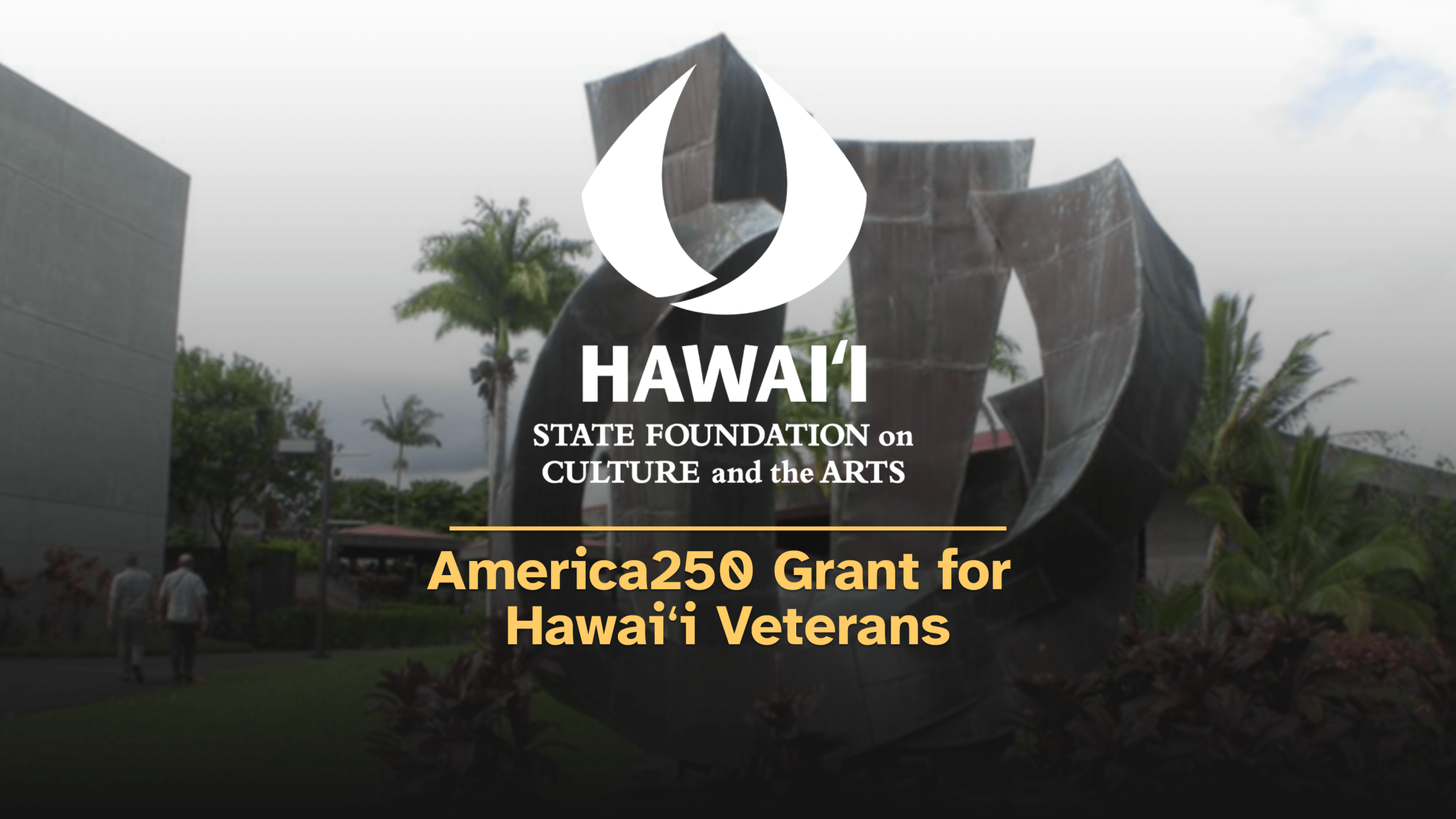 America250 $25k grant for Hawaiʻi veterans | State Foundation on ...