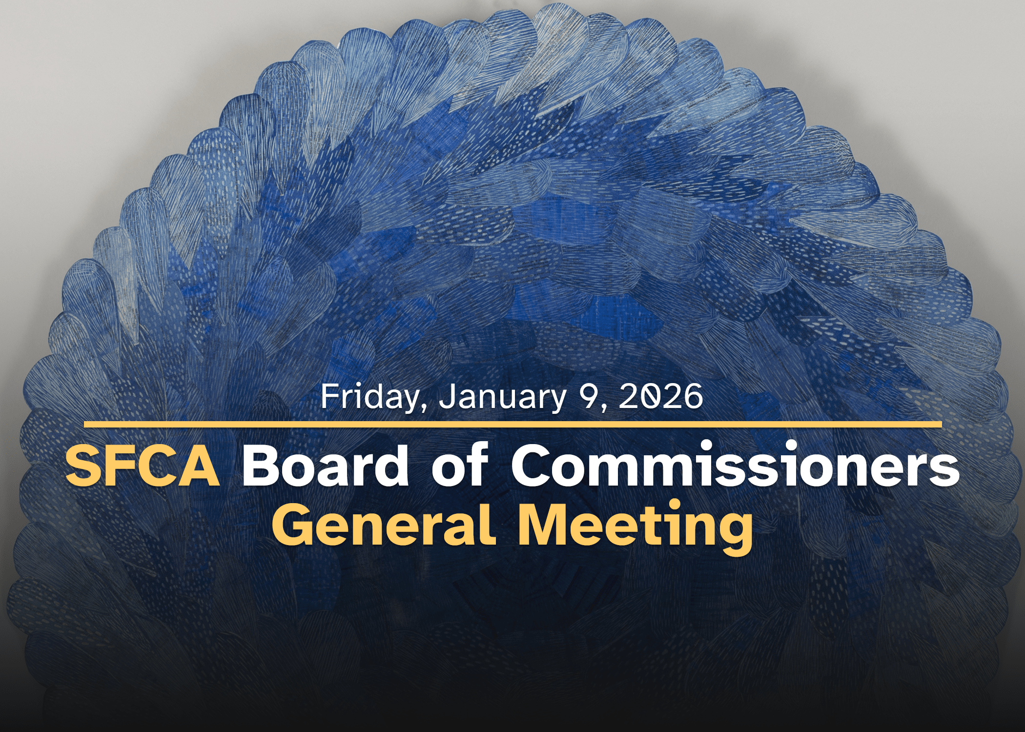 SFCA Board of Commissioners general meeting, Friday January 9, 2026 ...